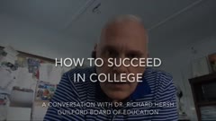 How to Succeed in College - A Conversation with Dr. Richard Hersh ...